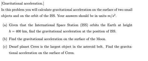 Solved Gravitational Acceleration ] In This Problem You Will