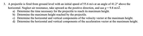 Solved A Projectile Is Fired From Ground Level With An Chegg