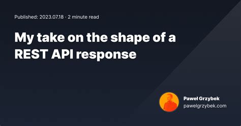 My Take On The Shape Of A Rest Api Response