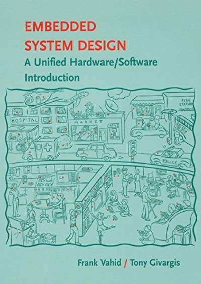 Read Download Embedded System Design A Unified Hardware Software