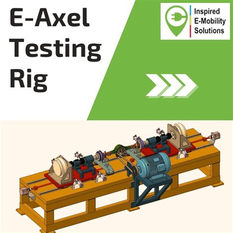 Namdev Shelar On Linkedin E Axel Testing Rig