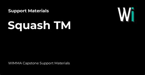 Squash Tm Support Materials