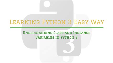 Understanding Of Class And Instance Variables In Python 3