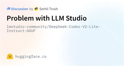 Lmstudio Community DeepSeek Coder V Lite Instruct GGUF Problem With LLM Studio