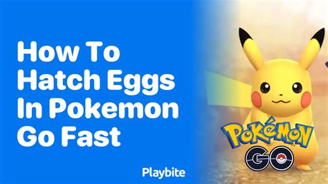 How to Hatch Eggs in Pokémon GO Fast A Quick Guide Playbite