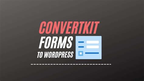 How To Add Convertkit Forms To Wordpress Brand Creators