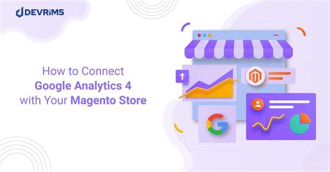 How To Connect Google Analytics To Your Magento Store In