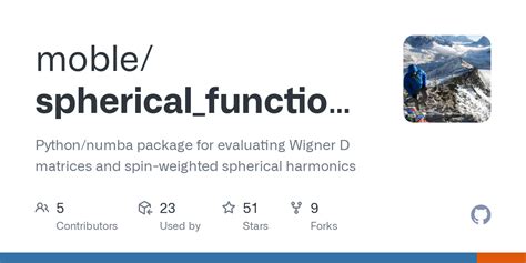Github Moblesphericalfunctions Pythonnumba Package For Evaluating