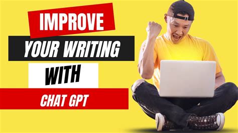 improving your english writing with chatgpt a step by step guide youtube