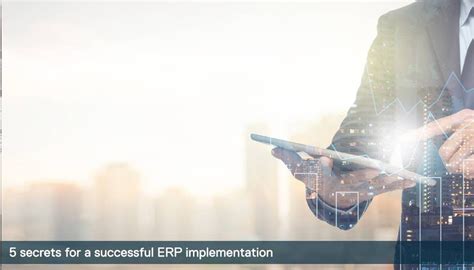 5 Secrets For A Successful Erp Implementation Oneerp