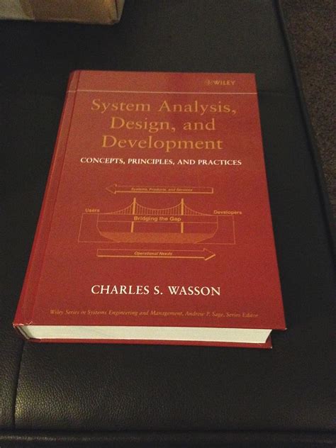 System Analysis Design And Development Concepts Principles And Practices Wiley Series In