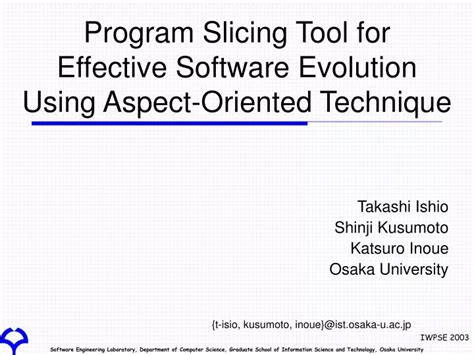 Ppt Program Slicing Tool For Effective Software Evolution Using