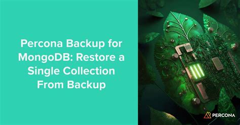 Percona Backup For Mongodb Restore A Single Collection From Backup