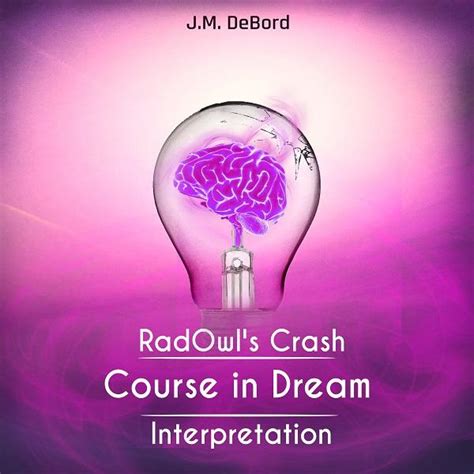 Crash Course In Dream Interpretation And Analysis