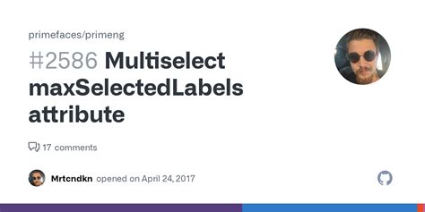 Multiselect MaxSelectedLabels Attribute Issue Primefaces Primeng GitHub