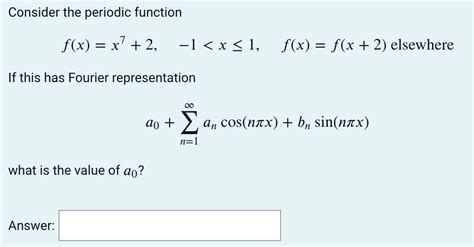 Solved Consider The Periodic Function F X X Chegg