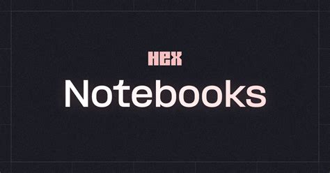 So Much More Than The Worlds Best Notebook Hex