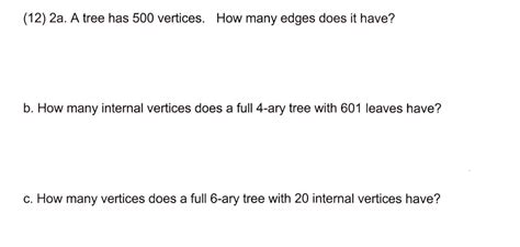 solved 12 2a a tree has 500 vertices how many edges does it have