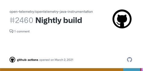 nightly build · issue 2460 · open telemetry opentelemetry java