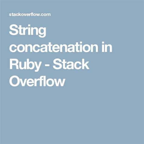 String Concatenation In Ruby Stack Overflow Stack Overflow String