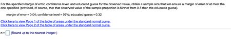 solved for the specified margin of error confidence level