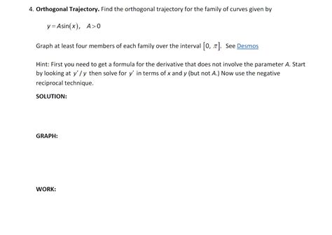 Solved 4 Orthogonal Trajectory Find The Orthogonal
