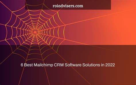6 Best Mailchimp Crm Software Solutions In 2022 Roi Advisers