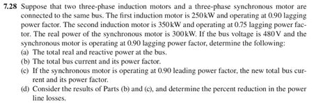 Solved Suppose That Two Three Phase Induction Motors Chegg