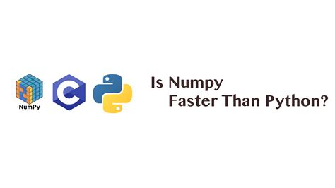 Is Numpy Faster Than Python How Much Does Numpys Linear Algebra