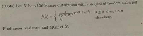 Solved Pts Let X Be A Chi Square Distribution With R Chegg Com