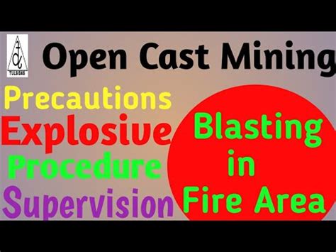 OpenCast Mining Blasting in Fire Areas/Hot Coal Strata/Precautions ...