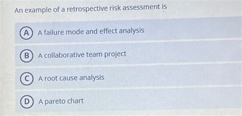 Solved An Example Of A Retrospective Risk Assessment Isa