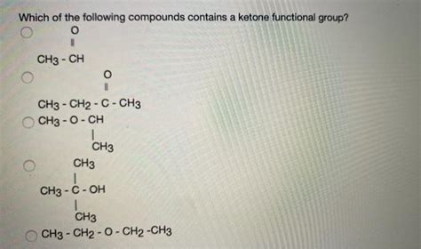 (Solved) - Which Of The Following Compounds Contains A Ketone Functional... (1 Answer) | Transtutors