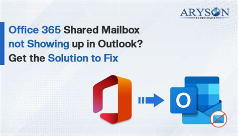 Fixed Office 365 Shared Mailbox Not Showing In Outlook Issue