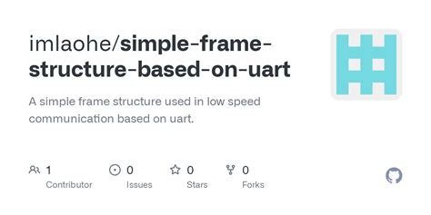 Github Imlaohe Simple Frame Structure Based On Uart A Simple Frame