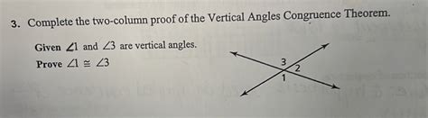 3 Complete The Two Column Proof Of The Vertical Angles Congruence Theorem Given ∠ 1 And [geometry]