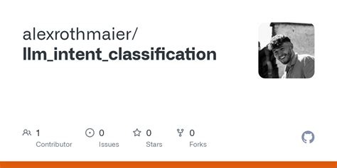 Github Alexrothmaier Llm Intent Classification