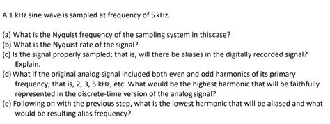 solved a 1 khz sine wave is sampled at frequency of 5khz