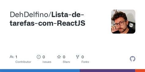 GitHub DehDelfino Lista De Tarefas ReactJS