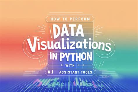 Kdnuggets On Linkedin How To Perform Data Visualizations In Python