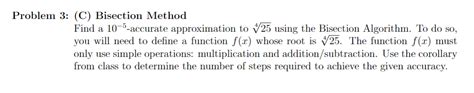 Solved C Bisection Method Find A 10−5 Accurate