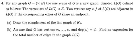 solved 4 for any graph g v e the line graph of g is a