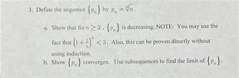 solved 3 define the sequence {pn} by pn nn a show that