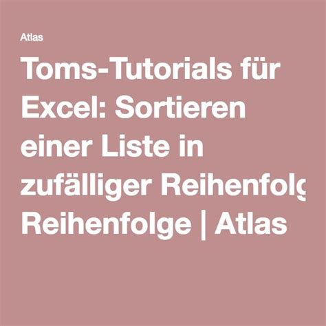 Toms Tutorials For Excel Sorting A List In Random Order Excel