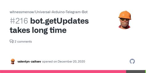 bot getupdates takes long time · issue 216 · witnessmenow universal