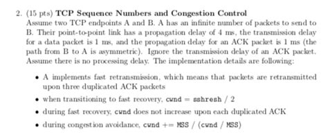 Solved Pts TCP Sequence Numbers And Congestion Chegg Com
