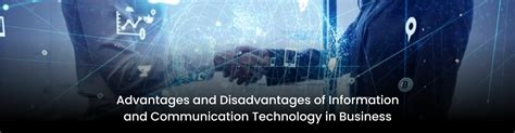 Advantages And Disadvantages Of Information And Communication Technology In Business