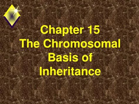 Ppt Chapter 15 The Chromosomal Basis Of Inheritance Powerpoint