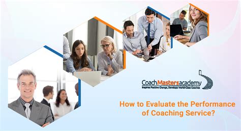 How To Evaluate The Performance Of Coaching Service Coach Masters Acadmy