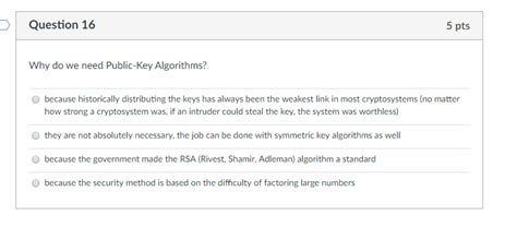 solved question 16 5 pts why do we need public key
